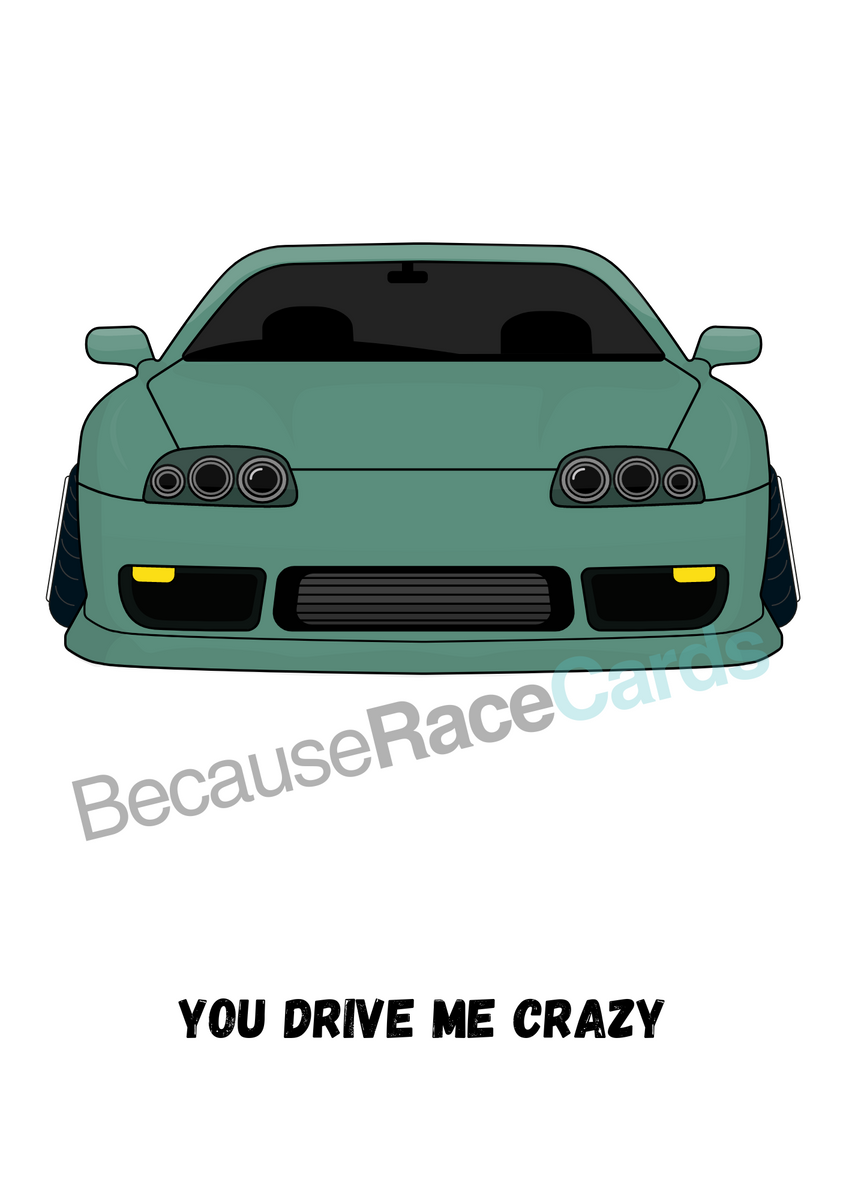 You Drive Me Crazy Car Card – BecauseRacecarBox